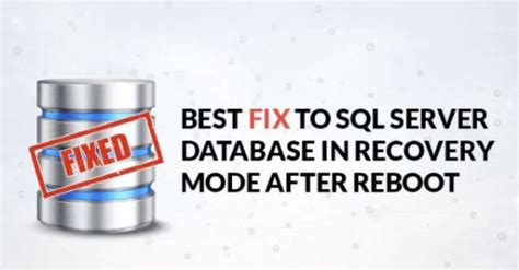 best fix to sql server database in recovery mode after reboot techpatio