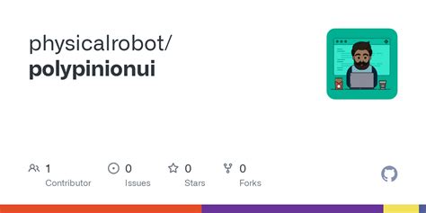 GitHub Physicalrobot Polypinionui