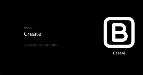Create Tool Baseai
