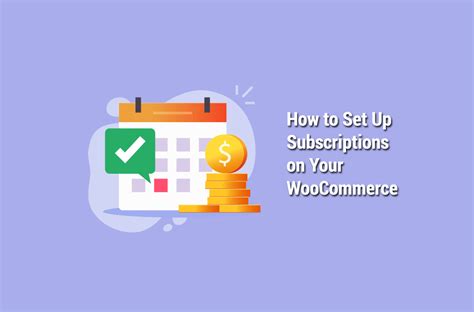 How To Set Up WooCommerce Subscriptions Bright Plugins
