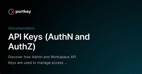 api keys authn and authz portkey docs