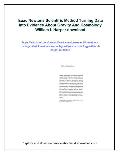 Isaac Newtons Scientific Method Turning Data Into Evidence About Gravity And Cosmology William L