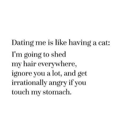 Sorry Vinnycamp 😂😂😂😂 Dating Me Is Like Having A Cat Dont Touch My
