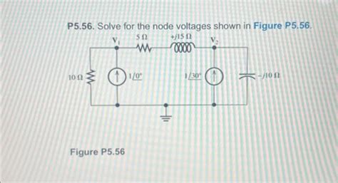 solved p5 56 solve for the node voltages shown in figure