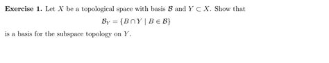 Solved Exercise Let X Be A Topological Space With Basis B Chegg