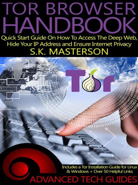 Tor Browser Handbook Quick Start Guide On How To Access The Deep Web