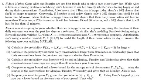 Solved 5 Hidden Markov Game Alice And Beatrice Are Two Best