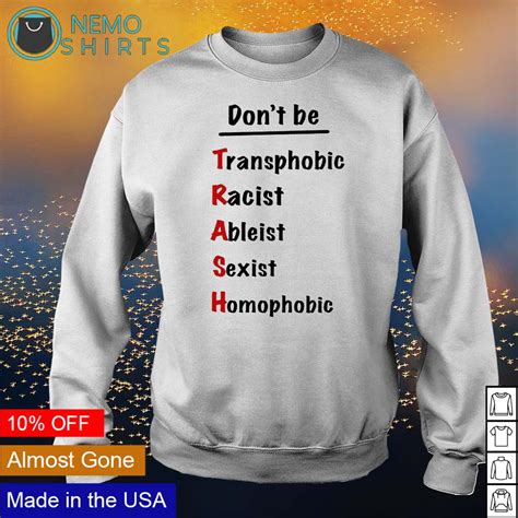 Dont Be Trash Transphobic Racist Ableist Shirt Tee Tops And Apparel