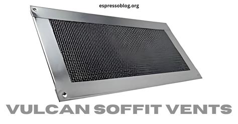 Vulcan Soffit Ventsyour Guide To Improved Air Circulation