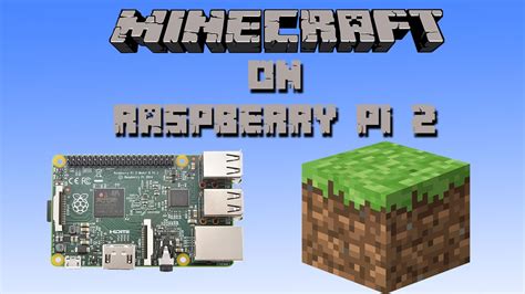 raspberry pi 2 running minecraft pi with raspbian debian wheezy youtube