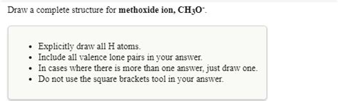 Solved Draw A Complete Structure For Methoxide Ion Ch3o