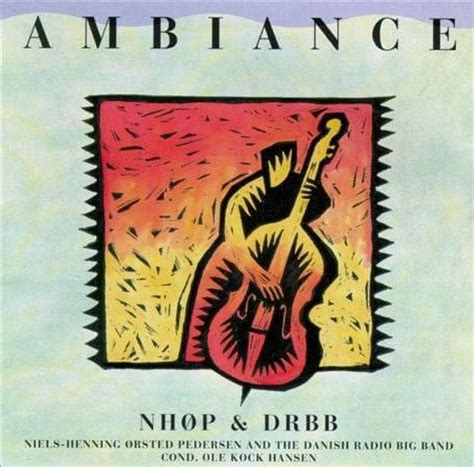 Pre Owned Ambiance By Niels Henning Orsted Pedersen And Danish Radio Big Band Cd 1995
