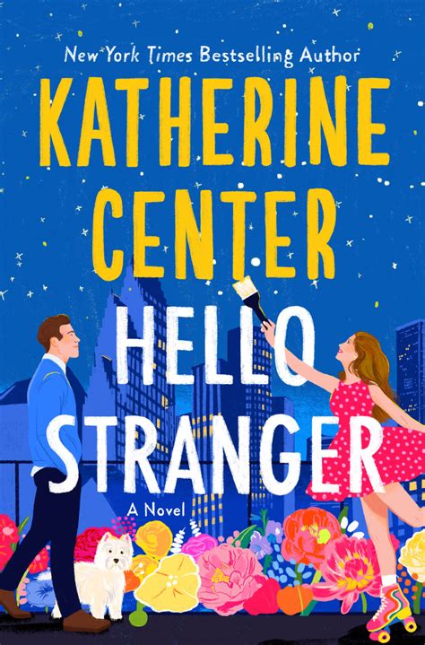 Hello Stranger Katherine Center