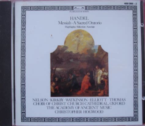 Handel Christopher Hogwood Judith Nelson Emma Kirkby Watkinson