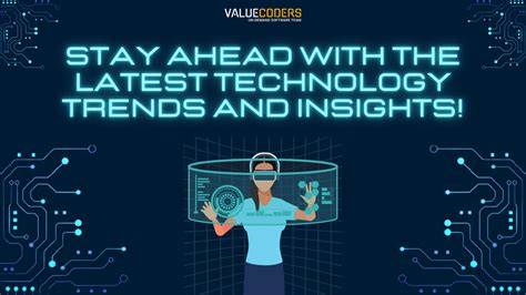 Stay Ahead With The Latest Technology Trends And Insights