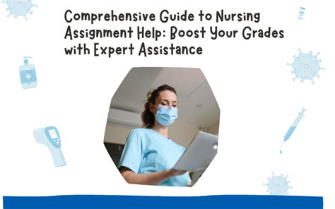 Excelling In Nursing Assignments Your Comprehensive Guide To Nursing