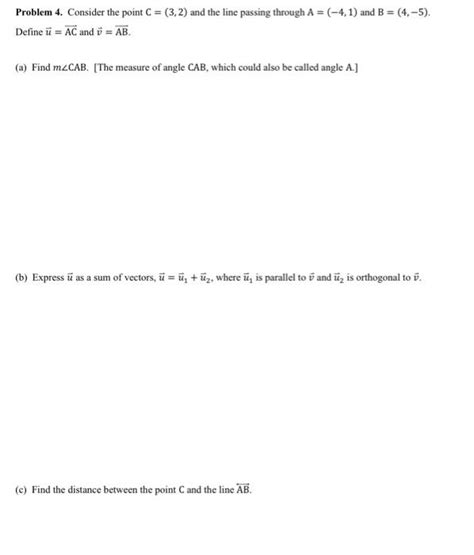 Solved Problem Consider The Point C And The Line Chegg