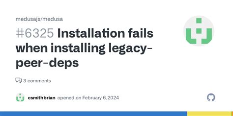 Installation Fails When Installing Legacy Peer Deps · Issue 6325