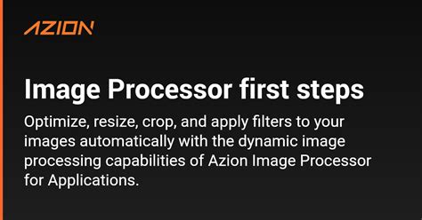 Image Processor First Steps Azion Documentation