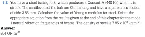 Solved You Have A Steel Tuning Fork Which Produces A Chegg Com