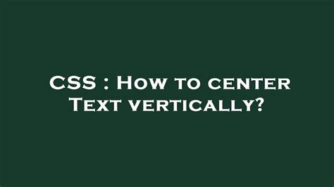 Css How To Center Text Vertically Youtube