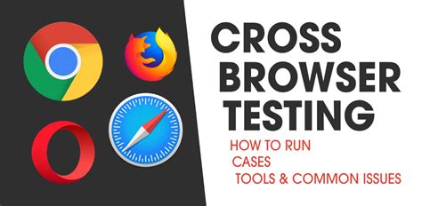 Navigating The Web A Comprehensive Guide To Cross Browser