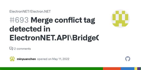 Merge Conflict Tag Detected In Electronnetapibridgeconnectorcs