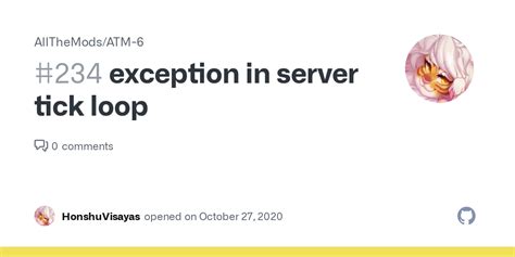 Exception In Server Tick Loop · Issue 234 · Allthemodsatm 6 · Github