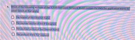 Solved Which Of The Following Sections Of The Tcp Ip