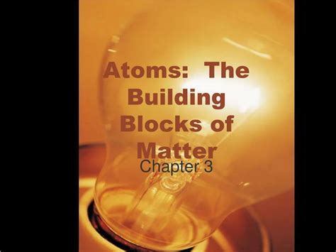 Ppt Atoms The Building Blocks Of Matter Powerpoint Presentation