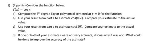 1 Consider The Function Below F X Cos X A Chegg Com
