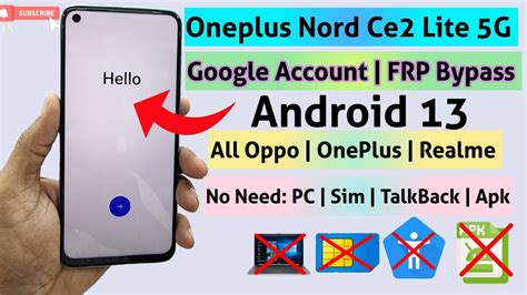 OnePlus Nord CE Lite G FRP Bypass Android OnePlus CPH Google Account Bypass