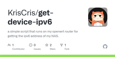 get device ipv6 get device v6 sh at main · kriscris get device ipv6 · github