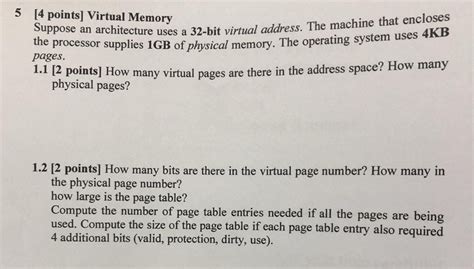 solved 5 [4 points] virtual memory suppose an architecture