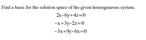 solved find a basis for the solution space of the given