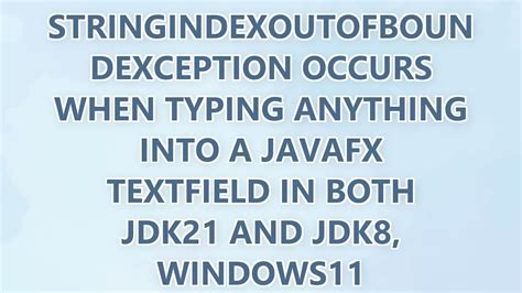 Stringindexoutofboundexception Occurs When Typing Anything Into A