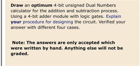 Draw An Optimum 4 Bit Unsigned Dual Numbers Calculator For The Addition