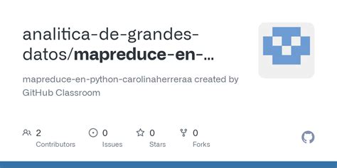 Github Analitica De Grandes Datosmapreduce En Python Carolinaherreraa Mapreduce En Python