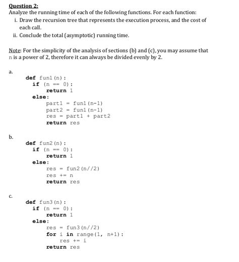 Solved Question Analyze The Running Time Of Each Of The Chegg