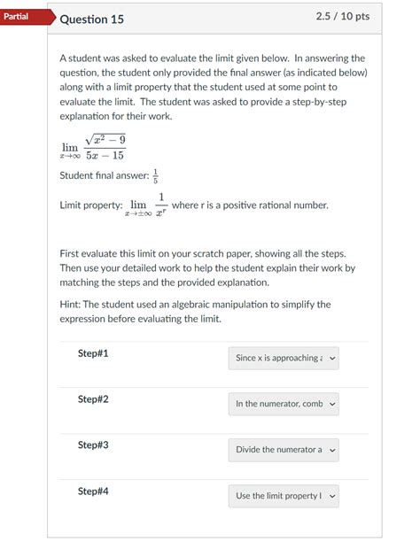 Solved Question A Student Was Asked To Evaluate The Limit Chegg