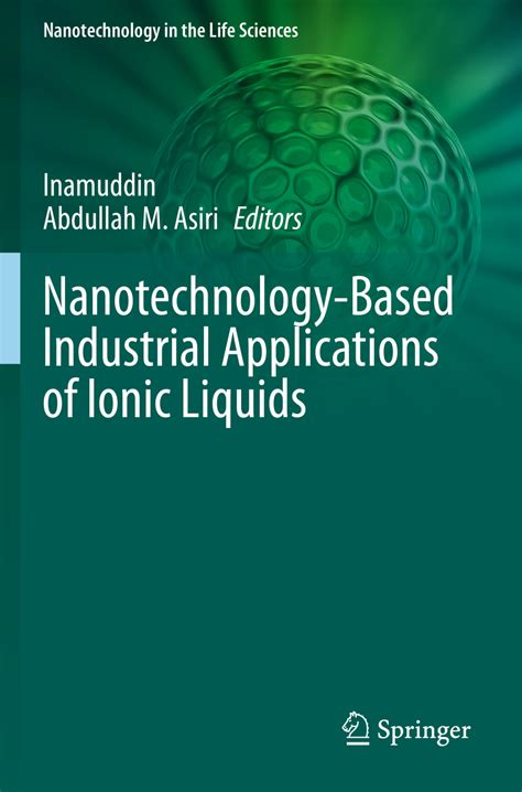 Nanotechnology Based Industrial Applications Of Ionic Liquids