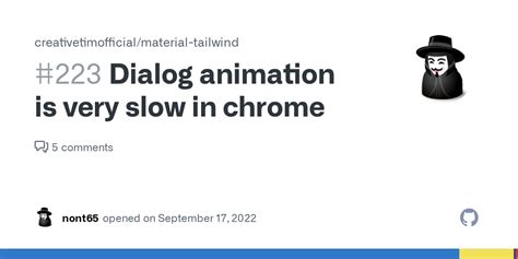 Dialog Animation Is Very Slow In Chrome · Issue 223 · Creativetimofficialmaterial Tailwind
