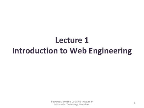 Lecture 1 Introduction To Web Engineering Basharat Mahmood