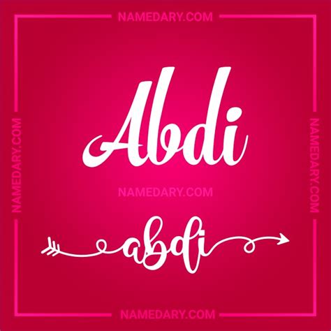Abdi Meaning Origin Traits And More Namedary