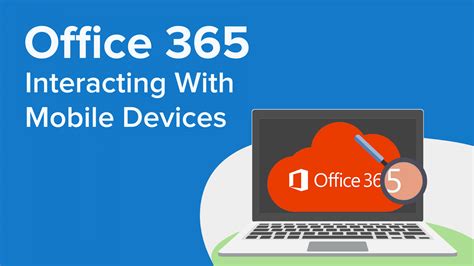 How To Access Office 365 Documents From A Mobile Device