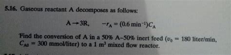 Solved Gaseous Reactant A Decomposes As Follows A R Chegg Com