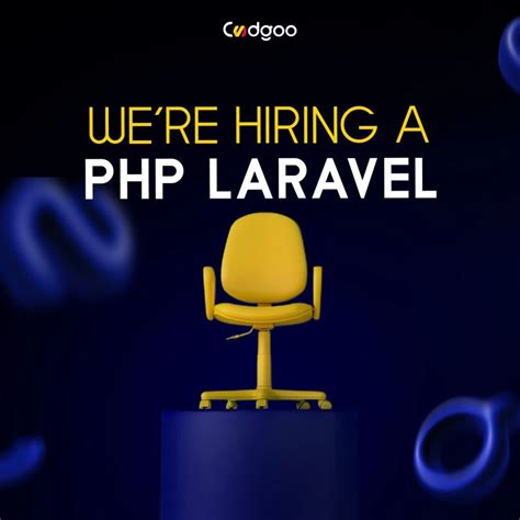 Codgoo On Linkedin We Are Hiring Php Laravel Senior Only From Asyut For Appling Forward Ur Cv