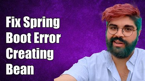 How To Fix Unsatisfieddependencyexception Error Creating Bean With