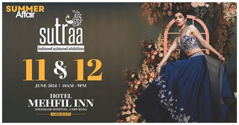 Sutraa Exhibition Amravati Hotel Mehfil Inn Amravati 11 June To 12
