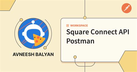 square connect api postman postman api network